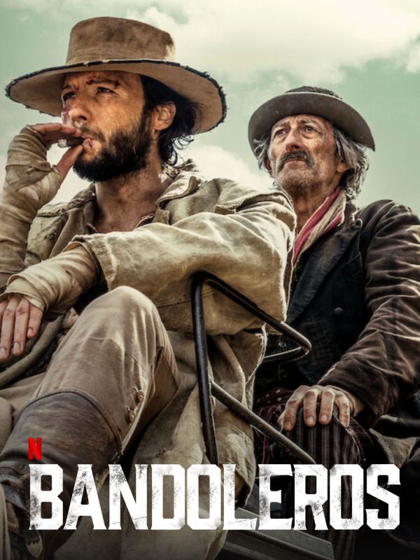 Bandoleros - Serie 2024 - SensaCine.com