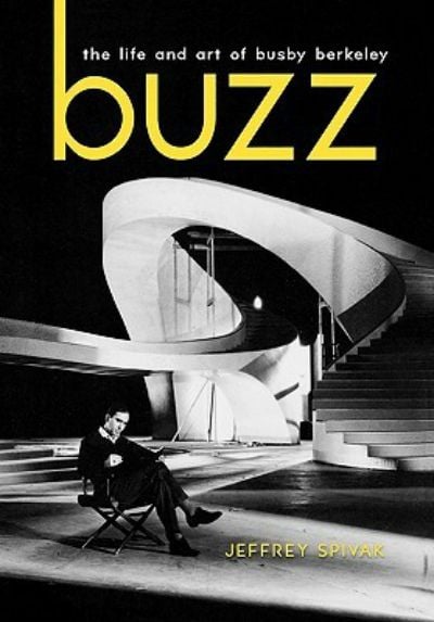 Buzz: The Life and Art of Busby Berkeley - Película 2015 - SensaCine.com