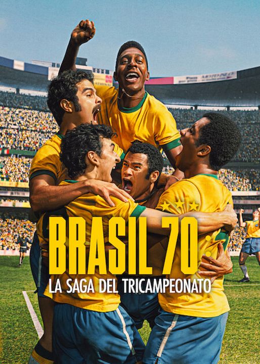 Cartel Brasil 70: La saga del tricampeonato - Cartel 1 sobre 2 ...