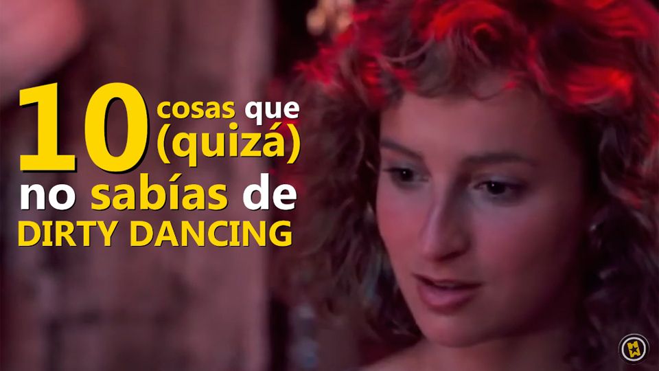 Reportaje sobre la película Dirty Dancing - Dirty Dancing Reportaje ...