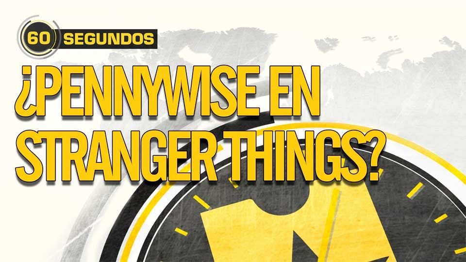 60 segundos - ¿Pennywise en 'Stranger Things'? - Vídeo Stranger Things ...